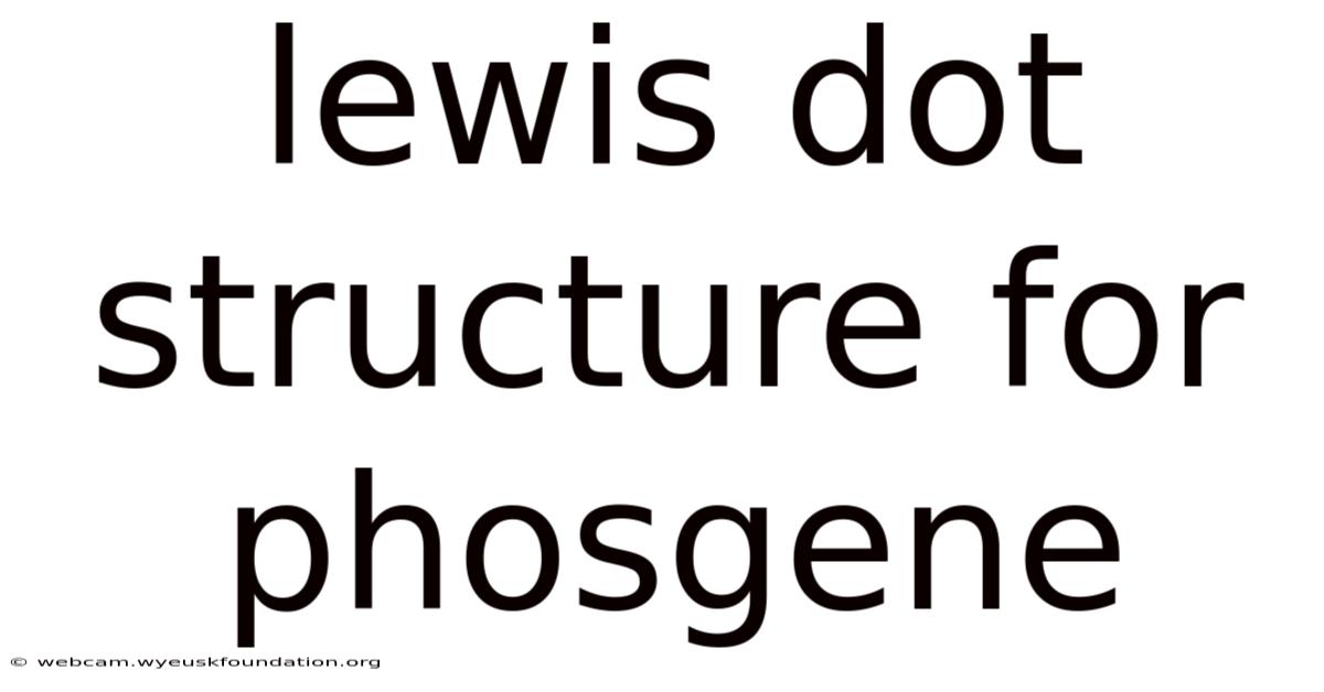 Lewis Dot Structure For Phosgene